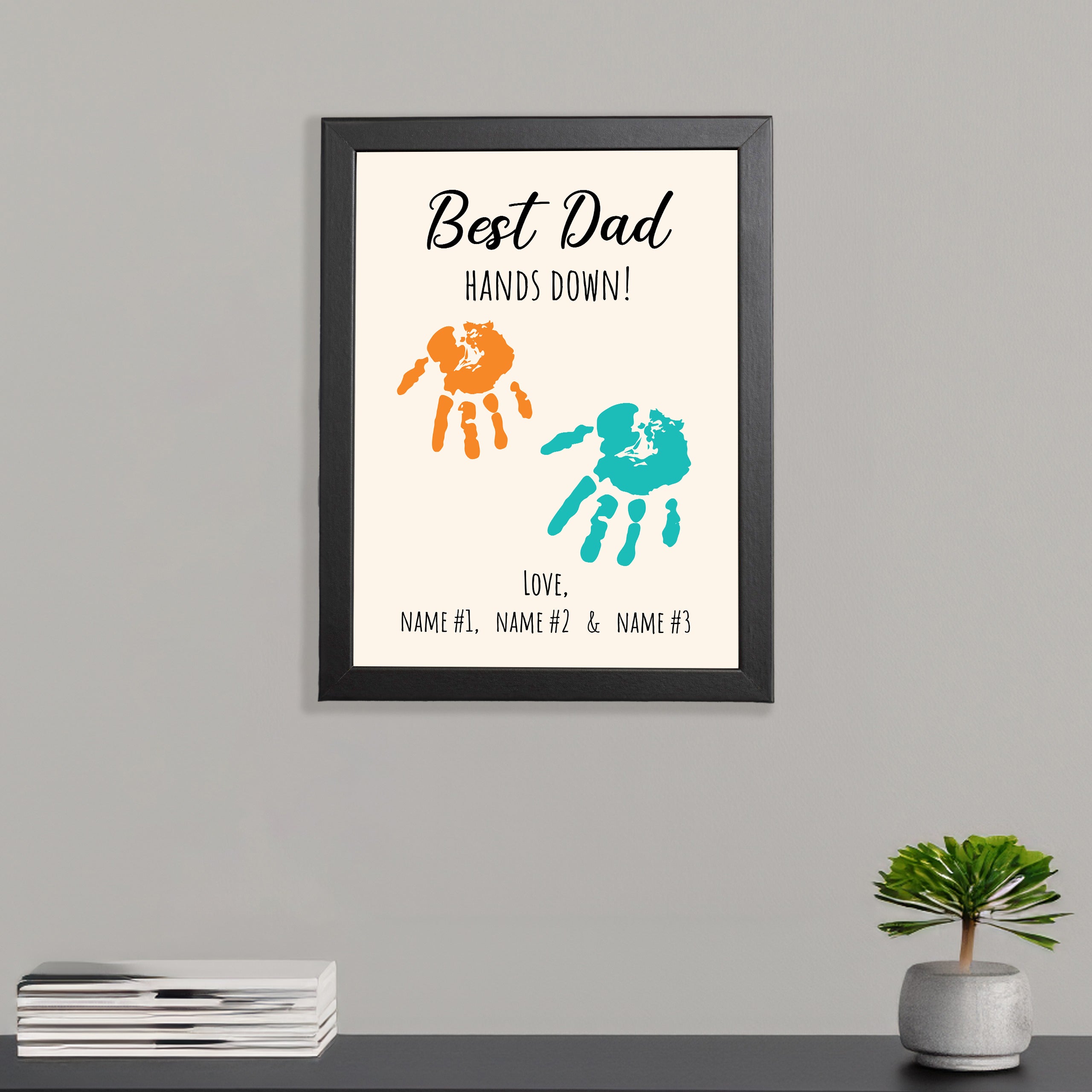 Best Dad Hands Down Personalized Frame – The Zappy Box